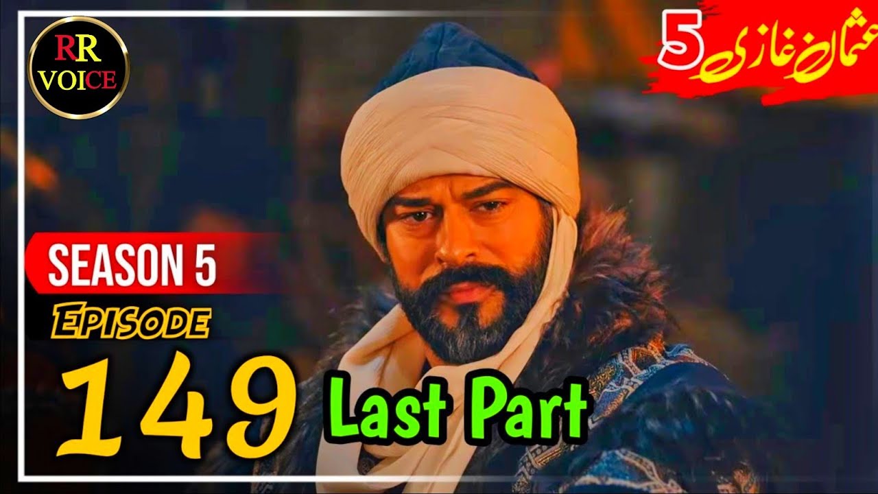 Kurulus Osman Season 5 Episode 149 Urdu | Overview | Riaz Rasheed Daily ...