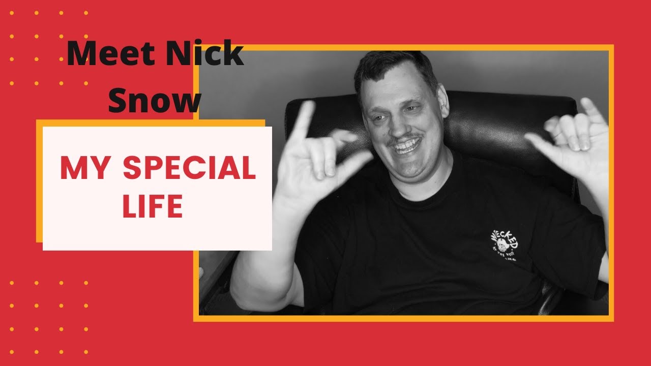Fun loving special needs guru Nick Snow will have you laughing so hard ...