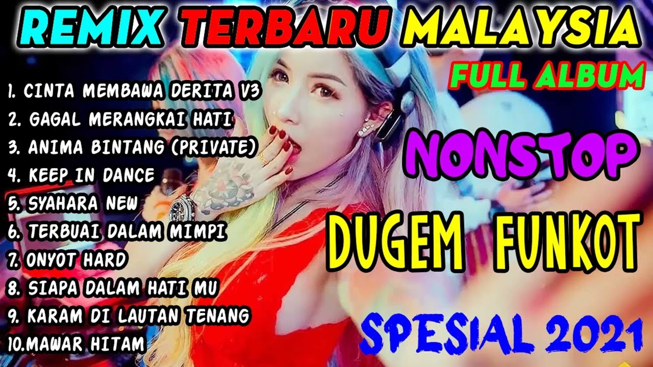FULL ALBUM REMIX LAGU MALAYSIA TERBARU 2022 | DJ REMIX TERBAIK FULL BASS_2022 | DJ VIRAL TIK TOK ...