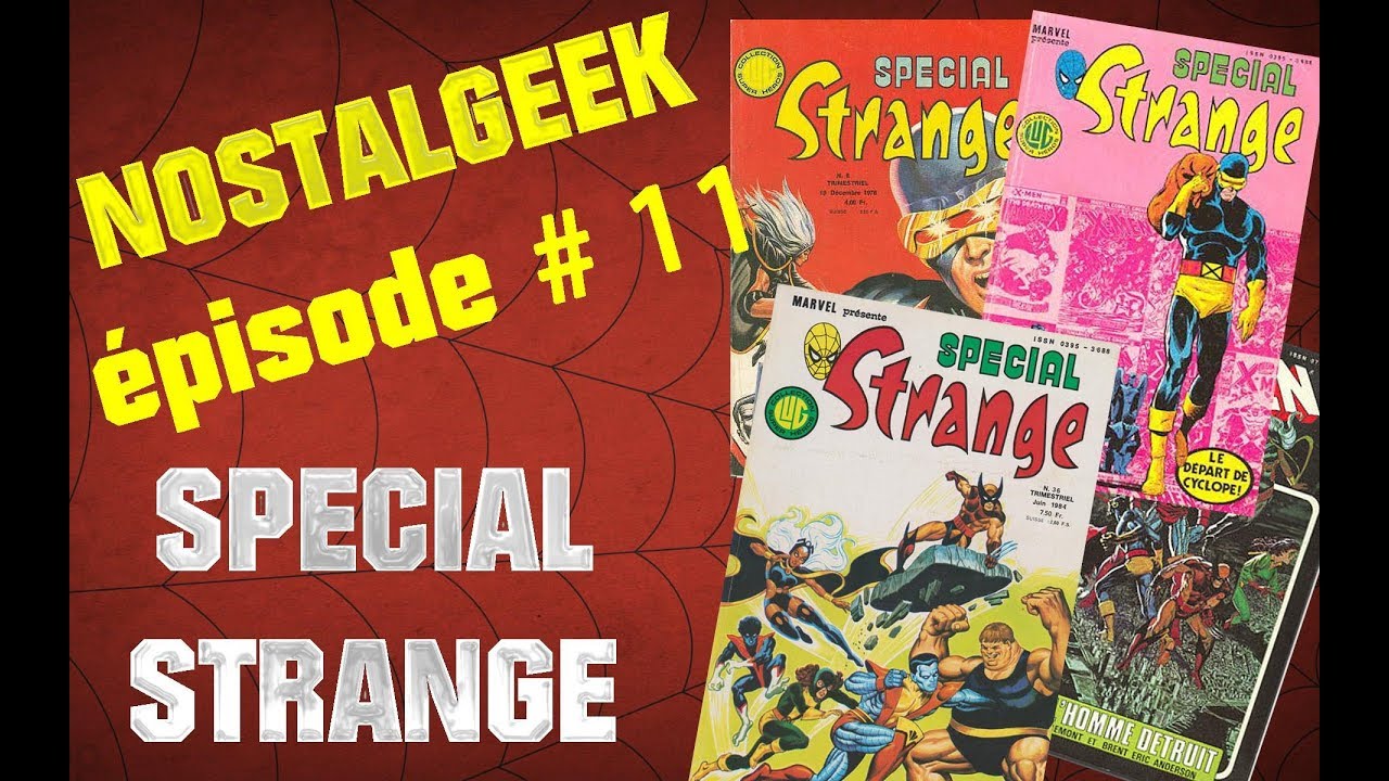 NOSTALGEEK 11 La revue Special Strange - YouTube