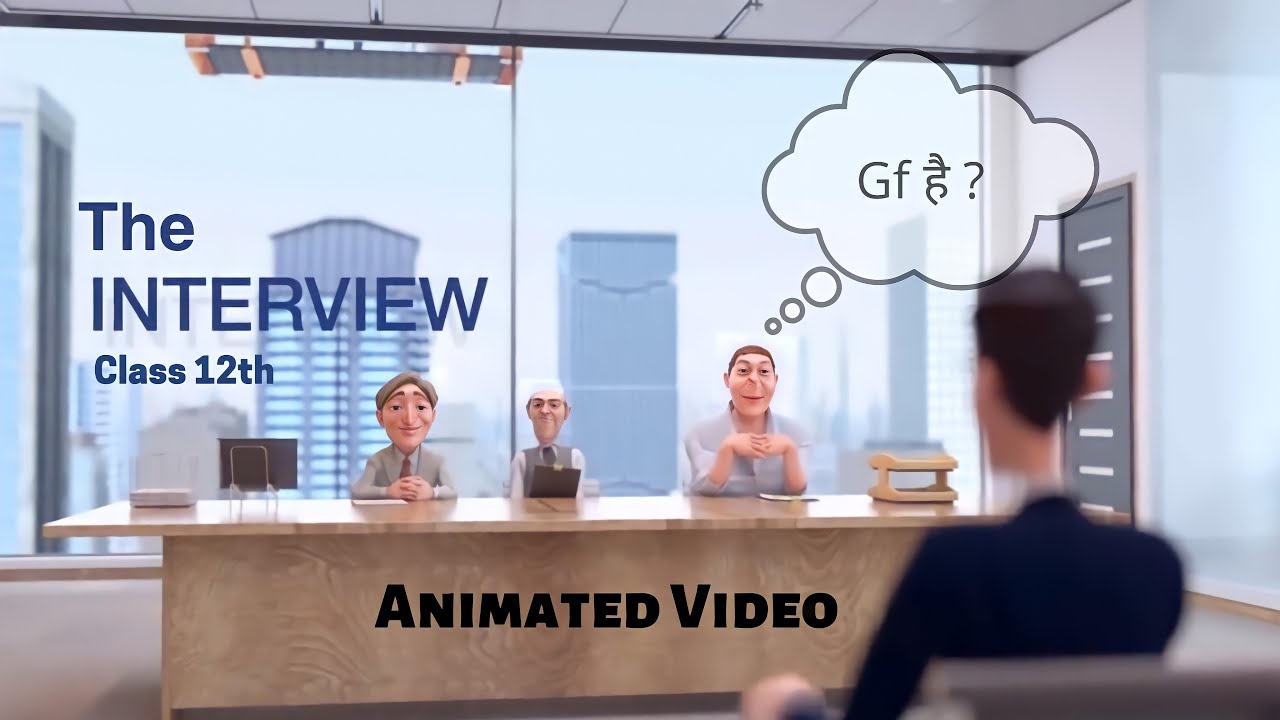 The Interview Class 12 in Hindi | Animated Video | By Rahul Dwivedi ...