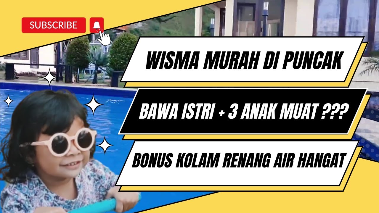 WISMA MURAH DI PUNCAK !!! Nginep bawa Istri sama 3 orang anak ...
