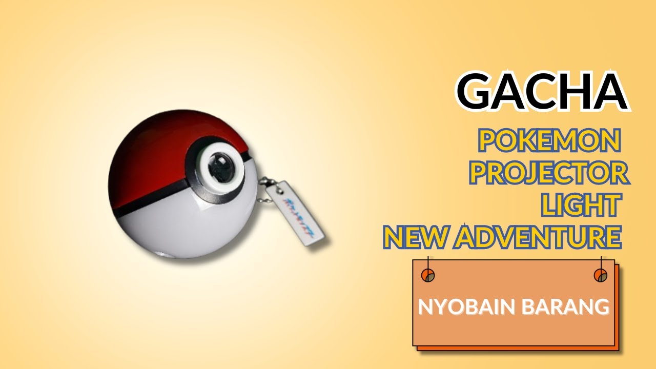Pokemon Projector Light Gashapon Figure Nyobain Barang - YouTube