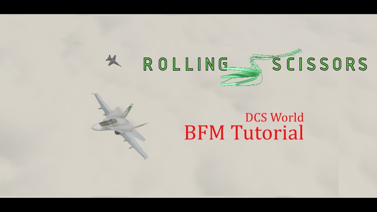 Rolling Scissors || BFM Tutorial - DCS World - YouTube