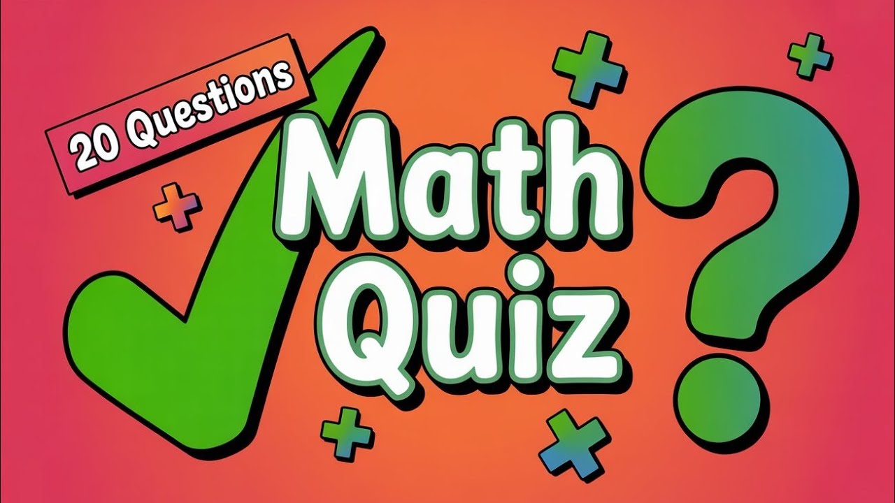 Math Quiz – 20 Easy Math Questions with Answers | Fun Brain Test - YouTube