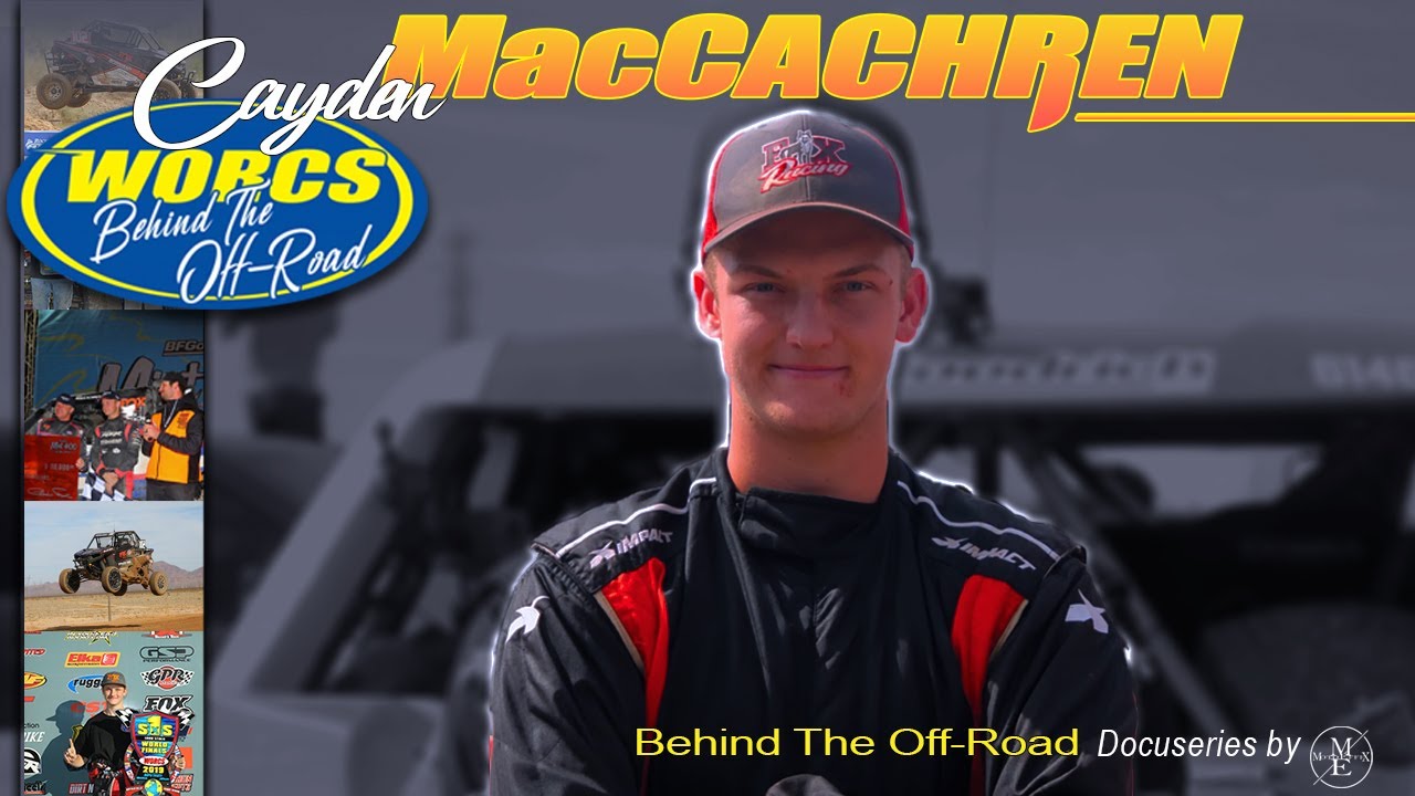 WORCS BEHIND THE OFF-ROAD CAYDEN MACCACHREN EP8 - YouTube