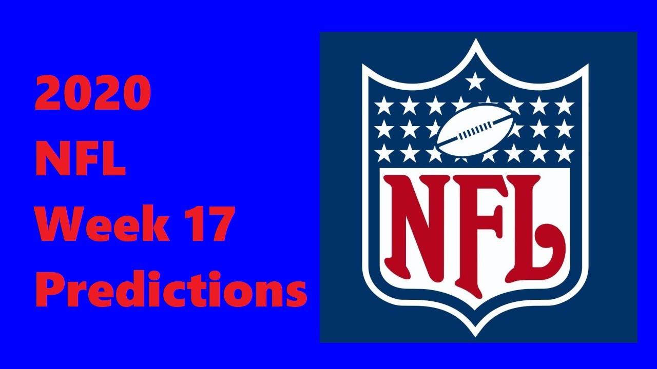 2020 NFL Week 17 Predictions - YouTube