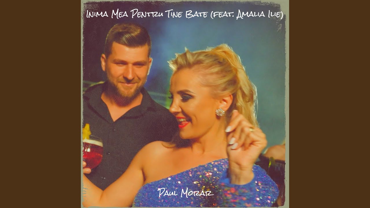 Inima Mea Pentru Tine Bate - YouTube