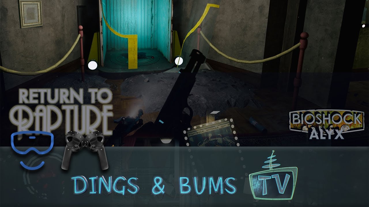 Half-Life: Alyx Mod "Return to Rapture" - Bioshock VR | PCVR | WMR ...