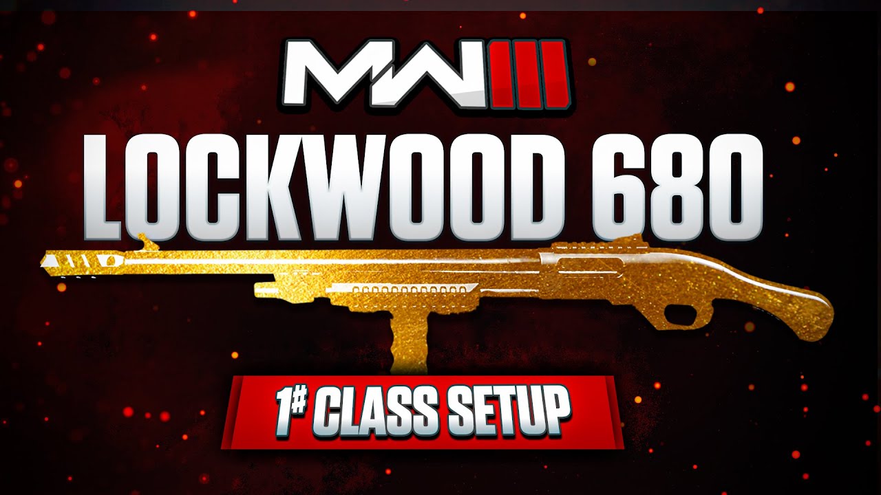 Lockwood 680 Best Class Setup in Modern Warfare III (MW3 Only) - YouTube