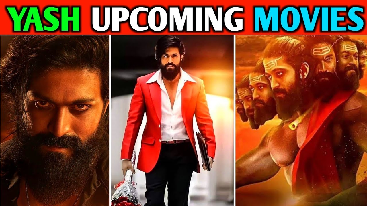 Rocking Star Yash Upcoming Movies in 2024-25 #rockingstaryashstatus ...