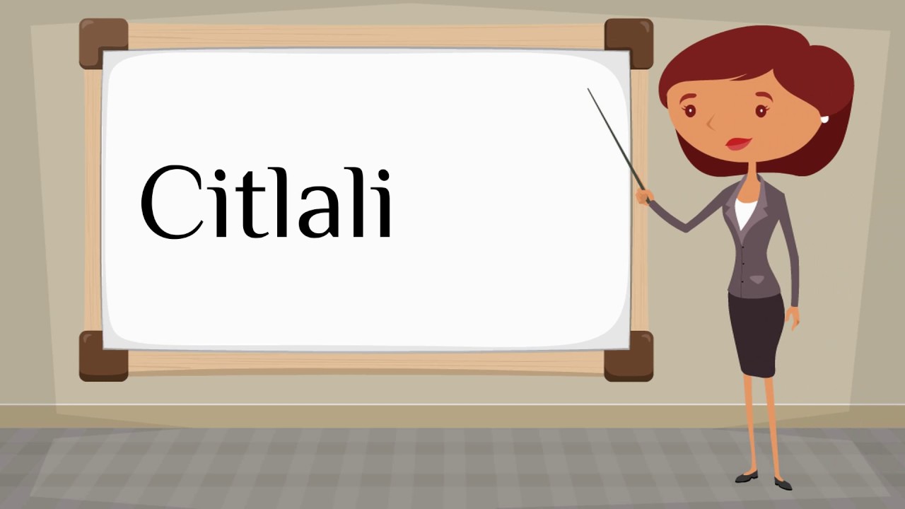 How do you say 'Citlali' in Spanish? - YouTube