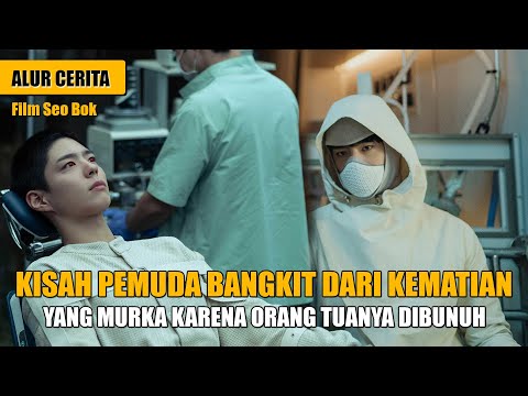KISAH PEMUDA BANGKIT DARI KEMATIAN | ALUR CERITA FILM SEOBOK | FILM KOREA