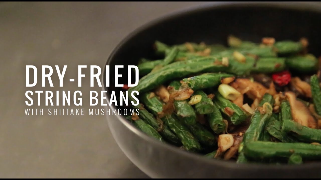 Dry-Fried String Beans 乾煸四季豆 - YouTube