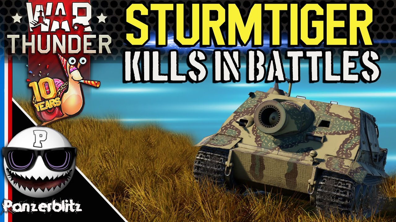 STURMTIGER IN BATTLES - WAR THUNDER - YouTube