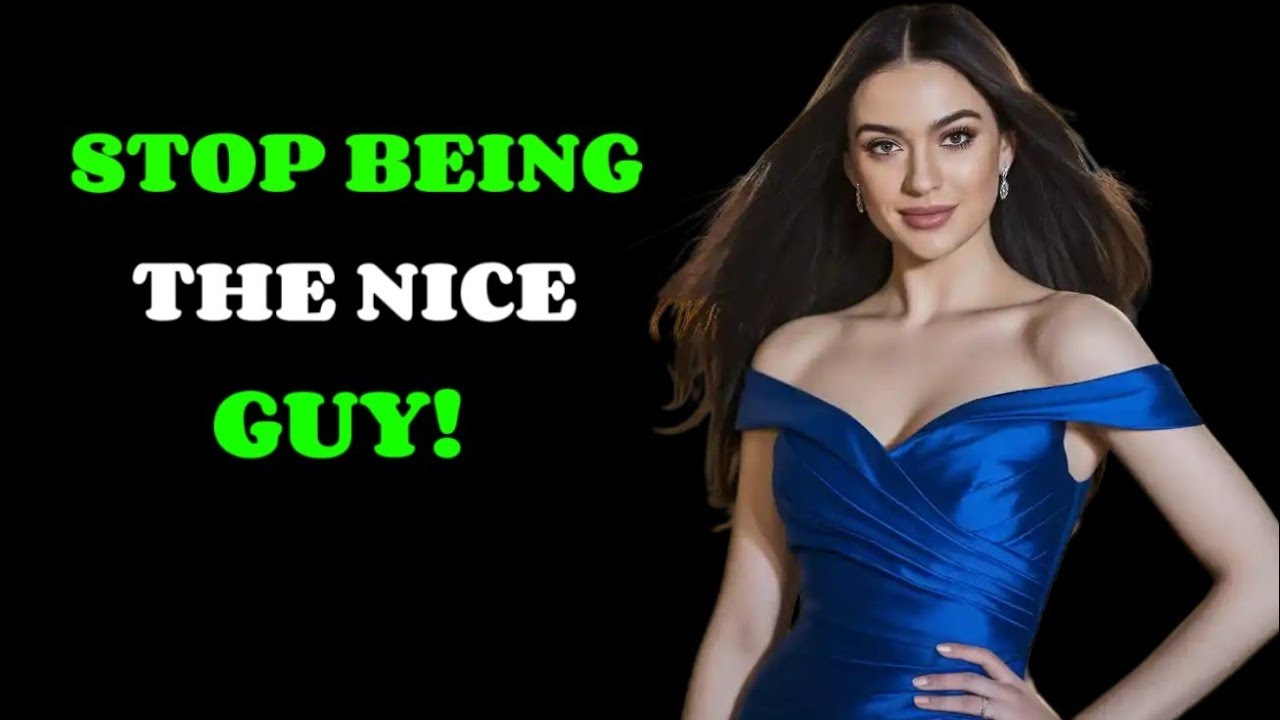 How to Stop Being the Nice Guy | Become Confident & Respected (Life ...
