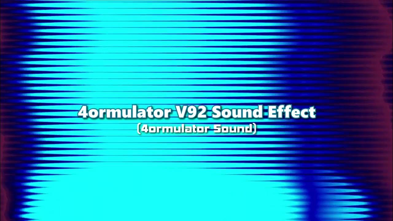 4ormulator V92 Sound Effect - YouTube