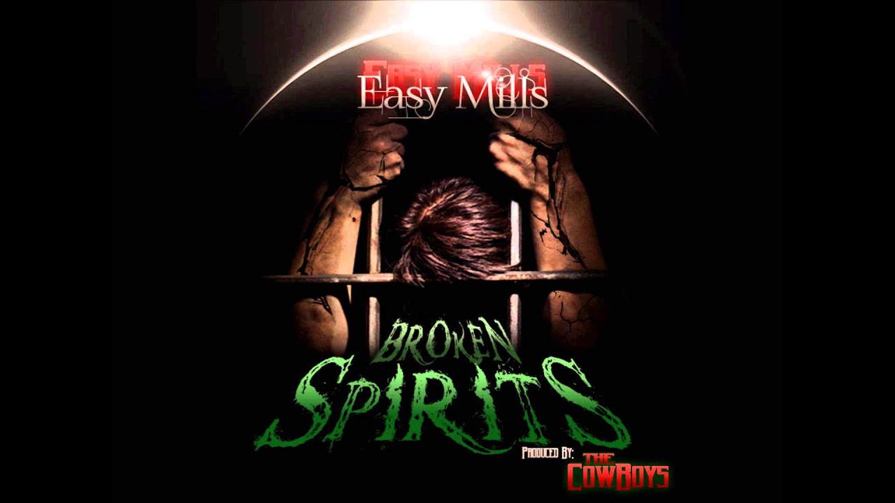 Easy Mills - Broken Spirits - YouTube