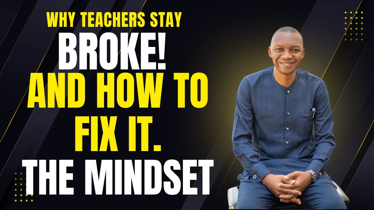 Why Teachers Stay Broke—And How to Fix It Series. Mindset - YouTube