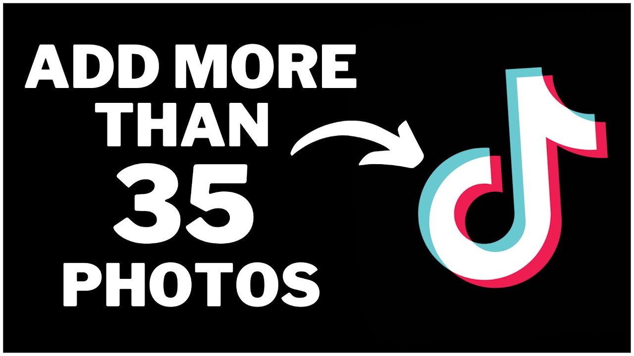 How To Add More Than 35 Pictures On TikTok 2023 YouTube how-to-add-more-than-35-pictures-on-tiktok-2023-youtube