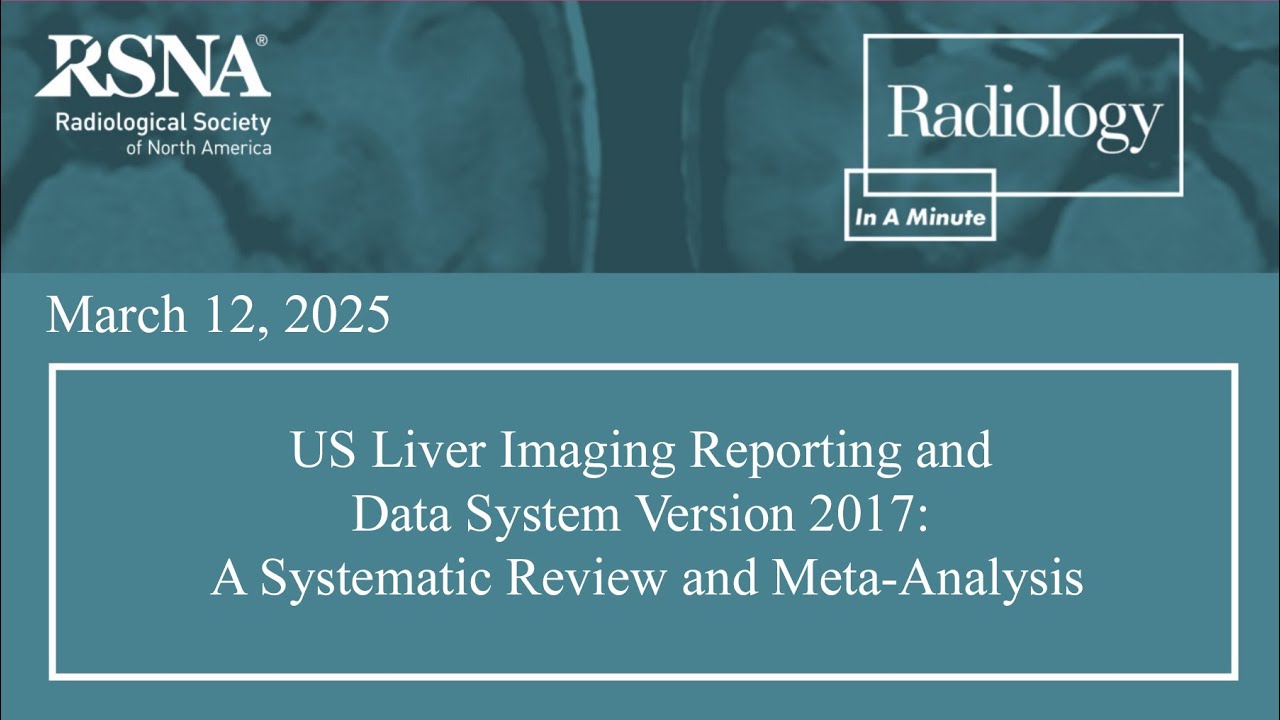 US Liver Imaging Reporting and Data System Version 2017: A Systematic ...