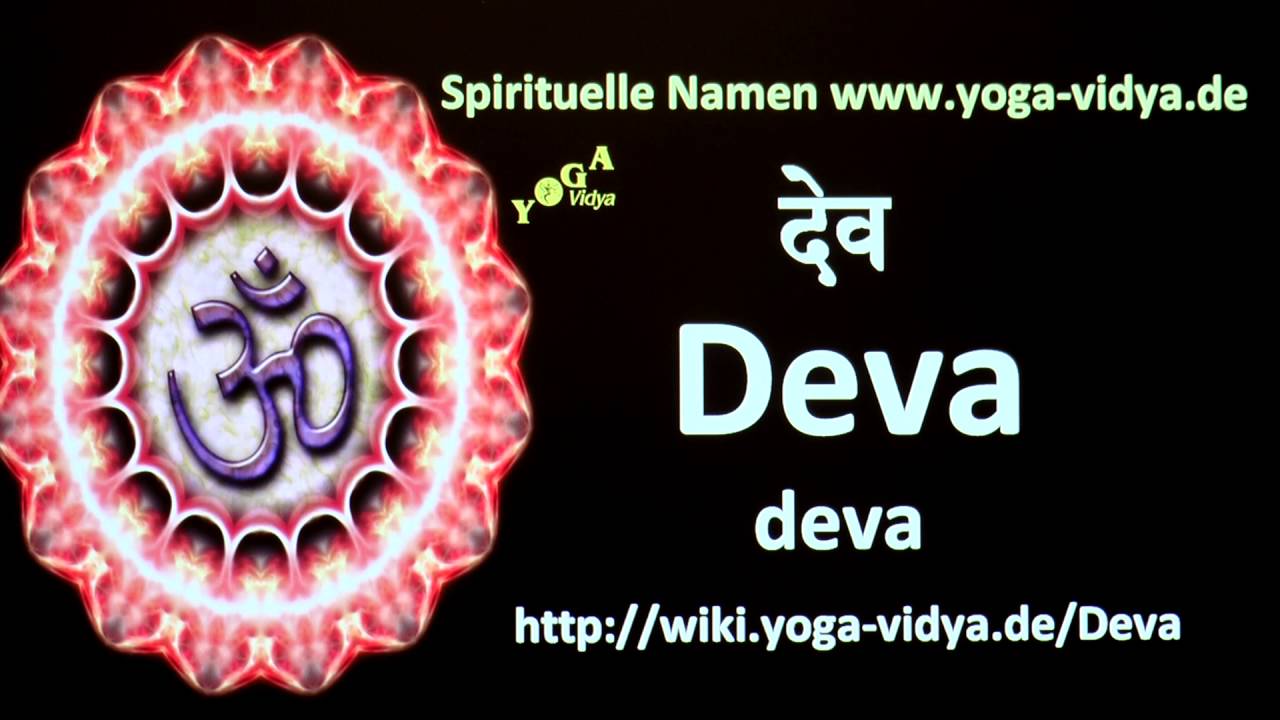 Spiritueller Name Deva - Bedeutung und Übersetzung aus dem Sanskrit ...