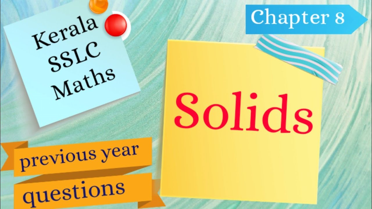 Kerala SSLC Maths|| Chapter 8||Solids|| previous year questions - YouTube