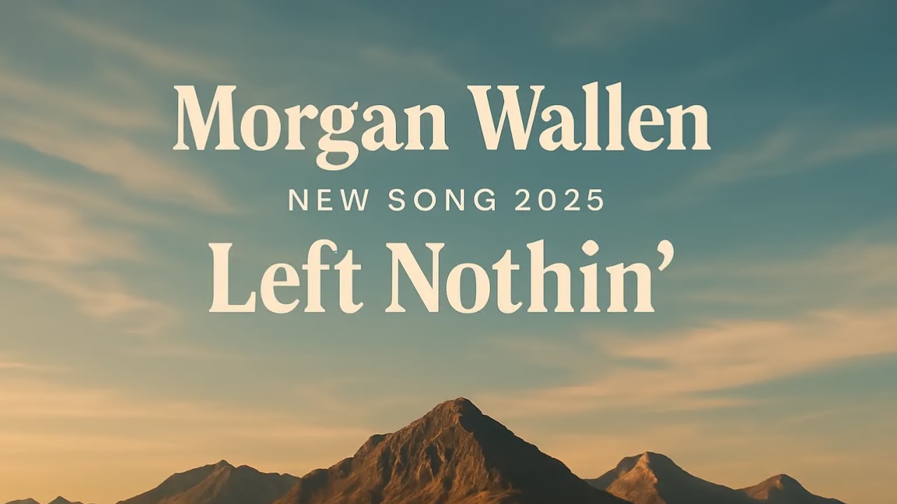Morgan Wallen - Left Nothin’ (NEW SONG 2025) - Cover Remix - YouTube