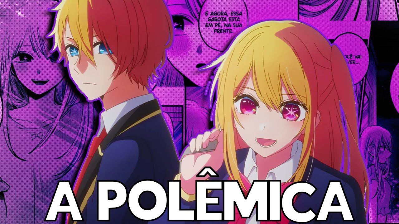 POLÊMICA ENVOLVENDO OSHI NO KO | AQUA E RUBY VAI ROLAR? - YouTube
