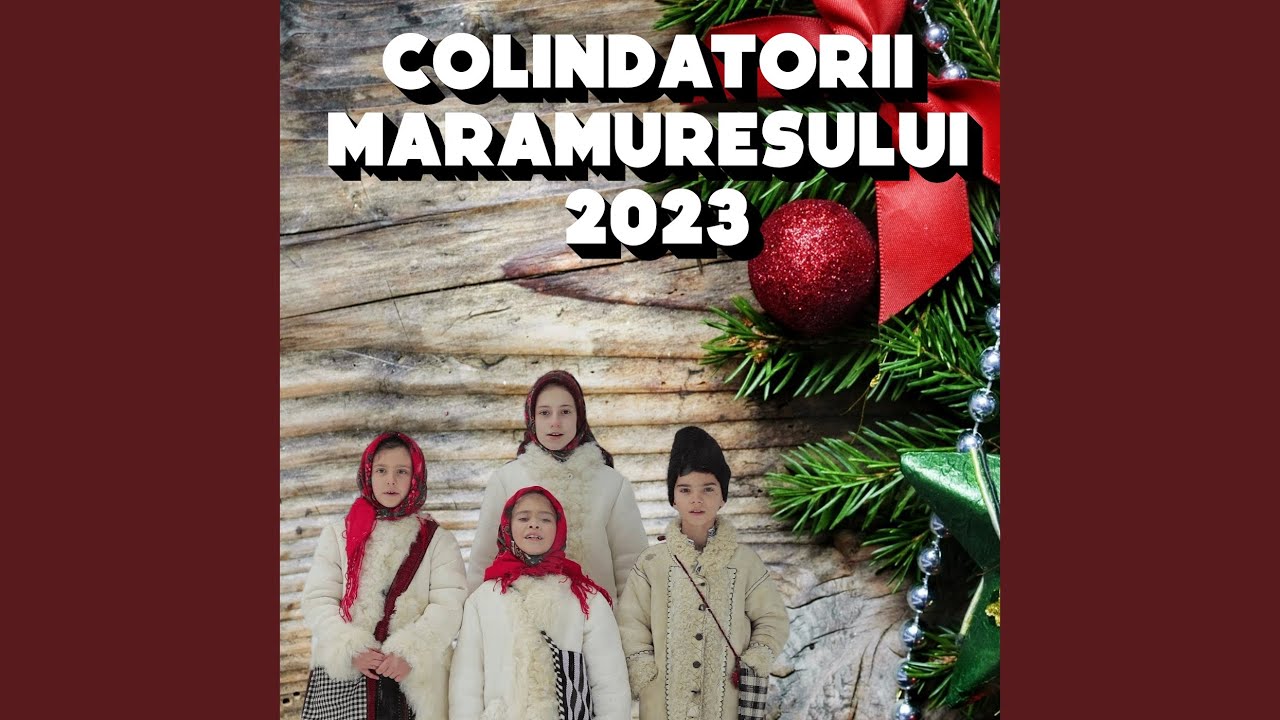 Colindatorii Maramuresului 2023 - YouTube