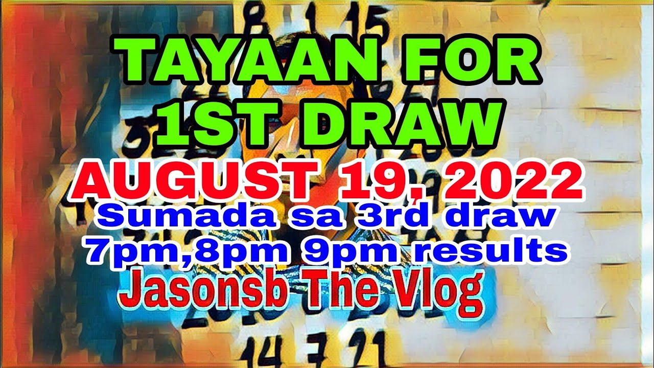 TAYAAN FOR 1ST DRAW AUGUST 19, 2022!!! - YouTube