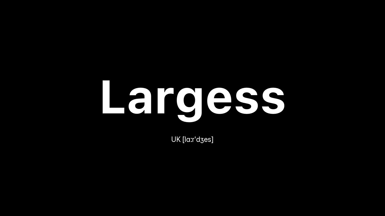 How To Pronounce Largess American English Vs British English how-to-pronounce-largess-american-english-vs-british-english