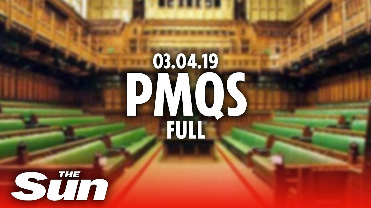 PMQs 03.04.19 (full) - YouTube