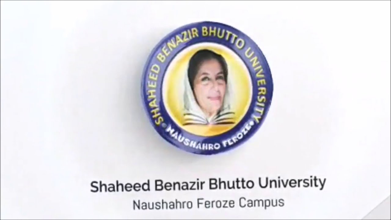 Shaheed Benazir Bhutto University Naushahro Feroze Campus, SBBU NFC ...