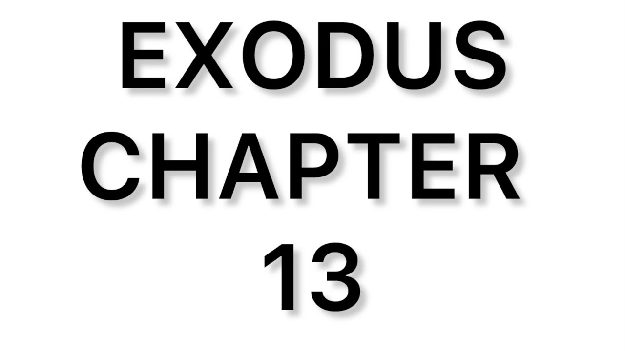 Exodus Chapter 13 - YouTube