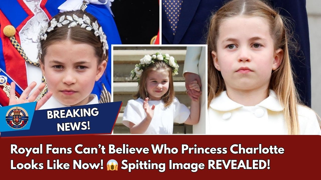 Royal Fans Can’t Believe Who Princess Charlotte Looks Like Now! 😱 ...