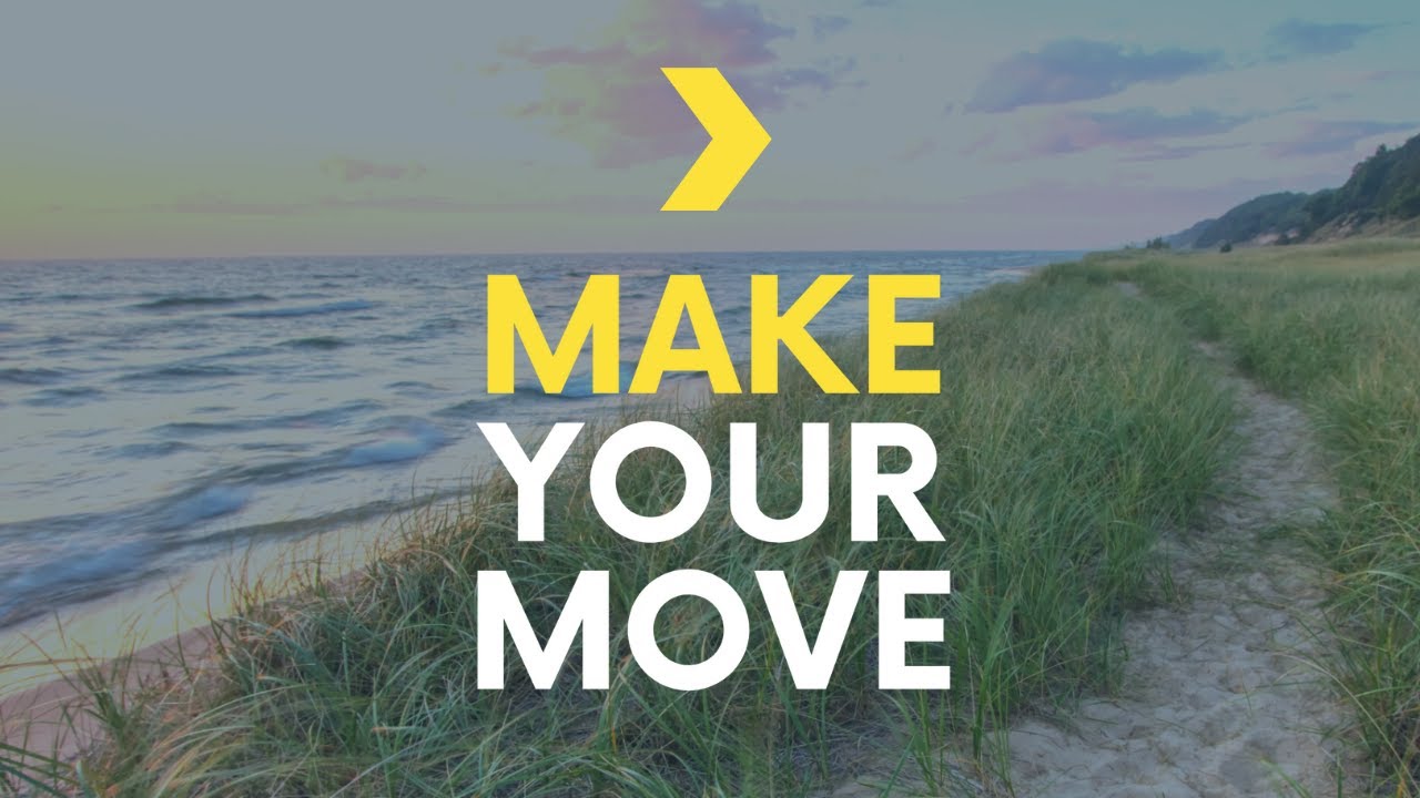 Make Your Move