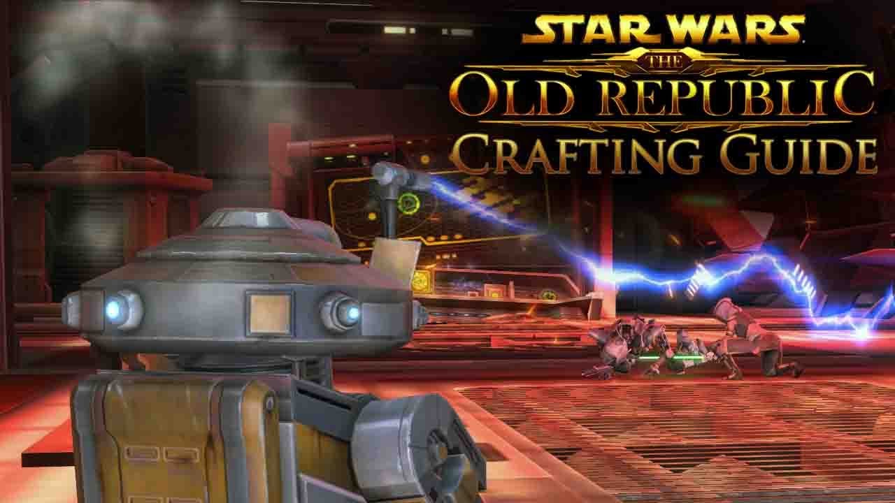 Star Wars: The Old Republic Crafting Guide - YouTube