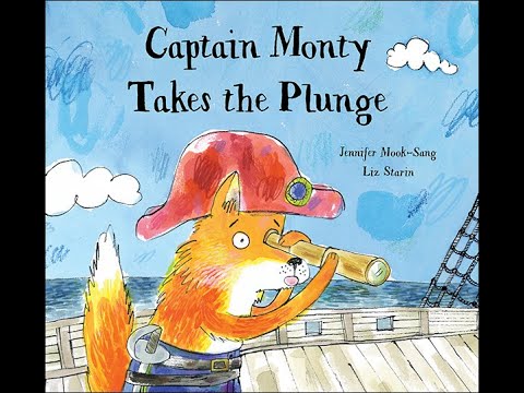 Captain Monty Takes the Plunge by Jennifer Mook-Sang. - YouTube