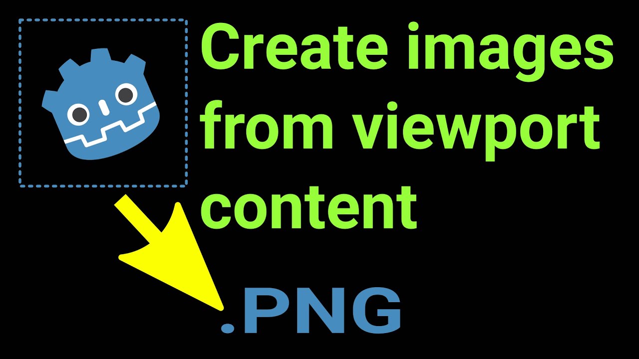 Create Images From Viewport Content In Godot YouTube Create Images From Viewport Content In Godot YouTube