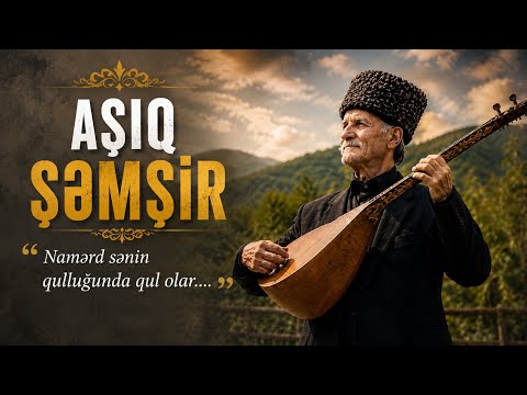Aşıq Şəmşir - Ustadnamə