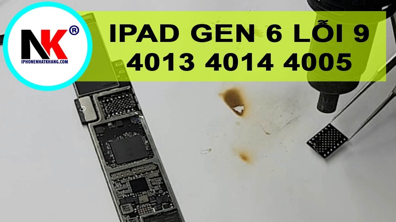 iPad Gen 6 Lên Táo Tắt Restore Lỗi 9 4013 4014 4005 | Sửa iPad #6 - YouTube
