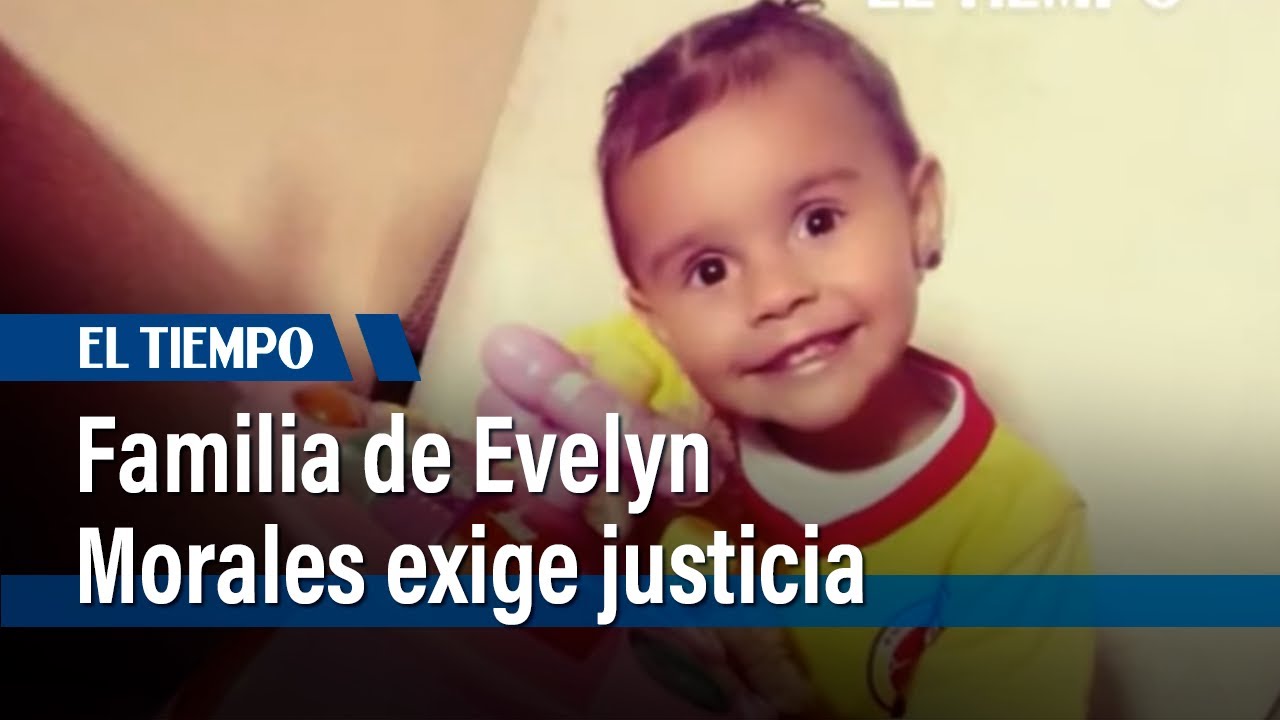 Familia pide justicia tras muerte de la niña Evelyn Morales ...