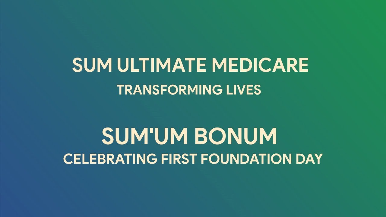 SUMUM Bonum Celebrations at SUM Ultimate Medicare - YouTube