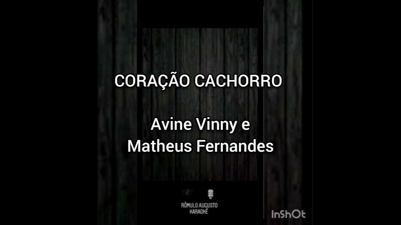 CoraÇÃo Cachorro Late Coração Ávine Vinny E Matheus Fernandes