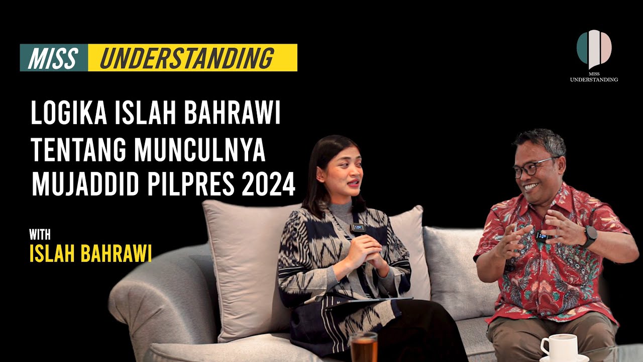 LOGIKA ISLAH BAHRAWI TENTANG MUNCULNYA MUJADDID PILPRES 2024 - YouTube