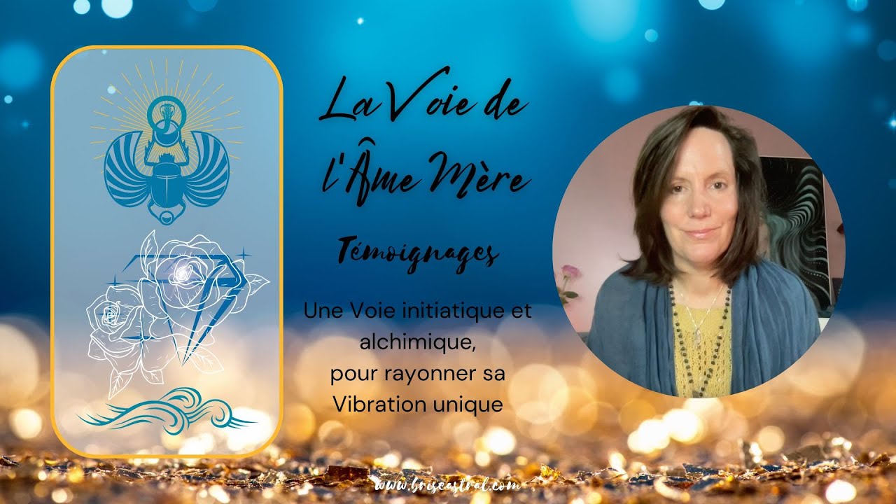 Témoignages de la transmission de la Voie de l'Âme Mère 🌊🌹💎 - YouTube