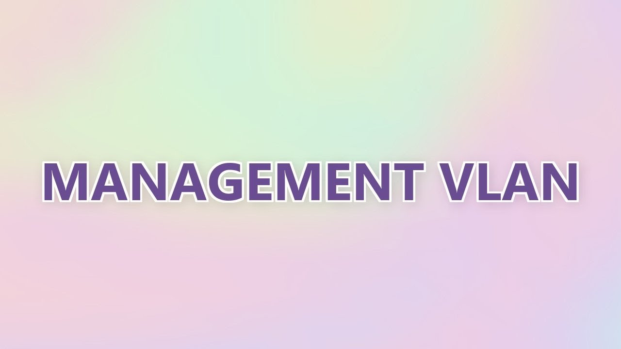 Management VLAN - YouTube