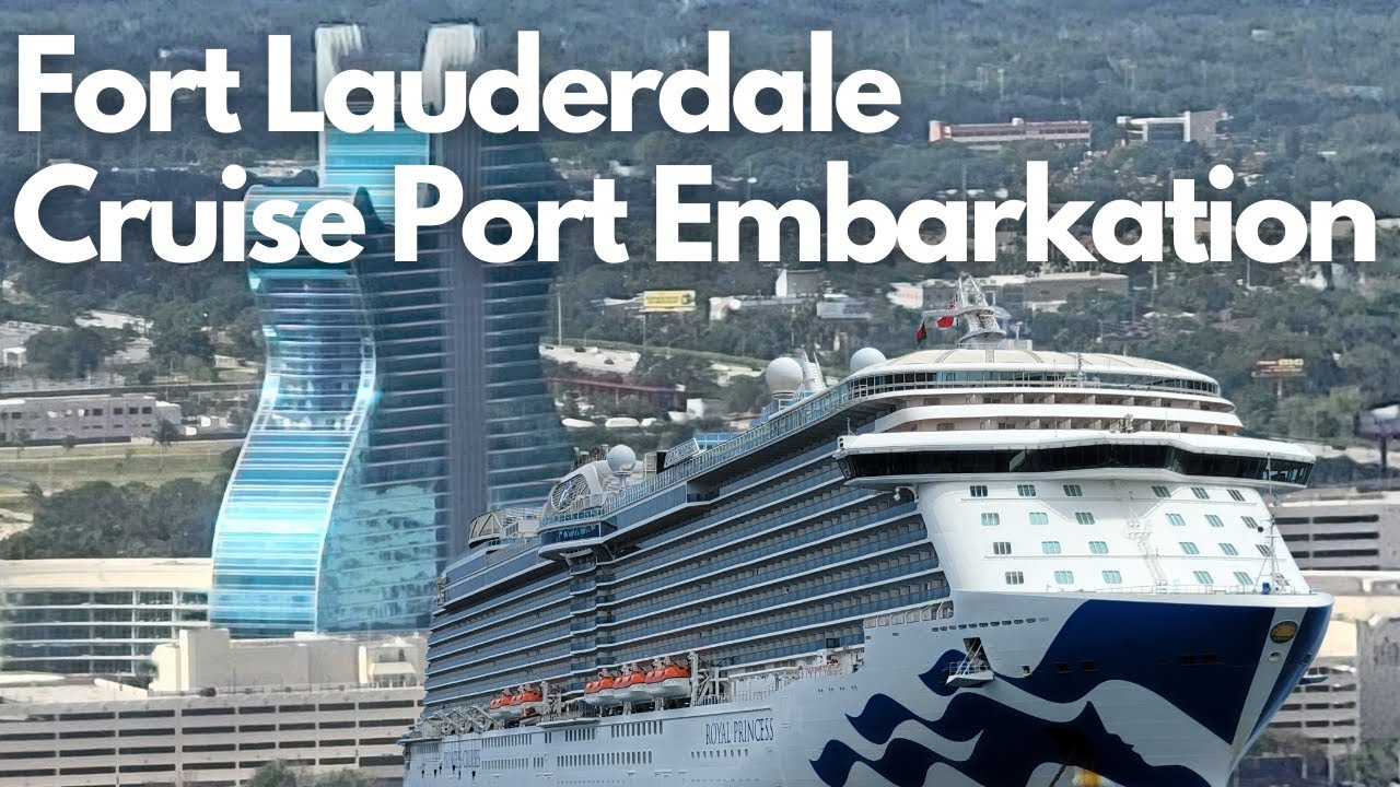 Fort Lauderdale Cruise Port Embarkation Day Process - YouTube