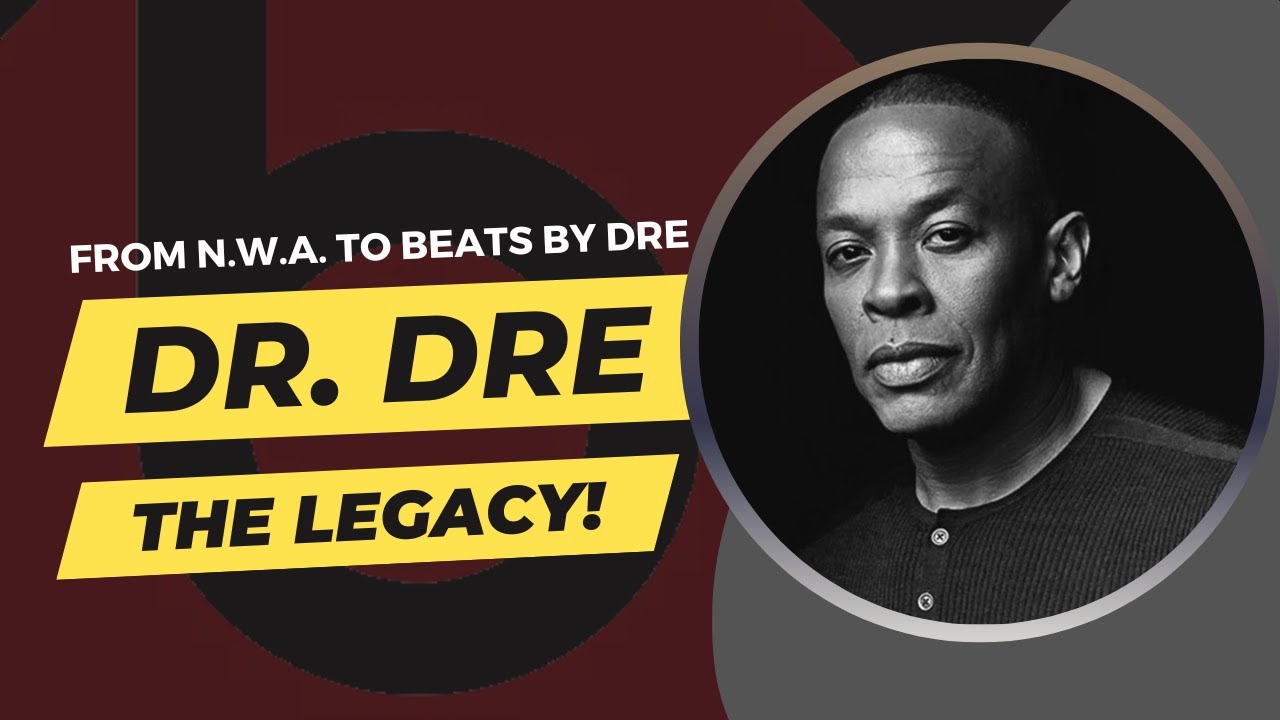 From N.W.A. to Beats By Dre: The Dr. Dre Legacy | Entrepreneur - YouTube